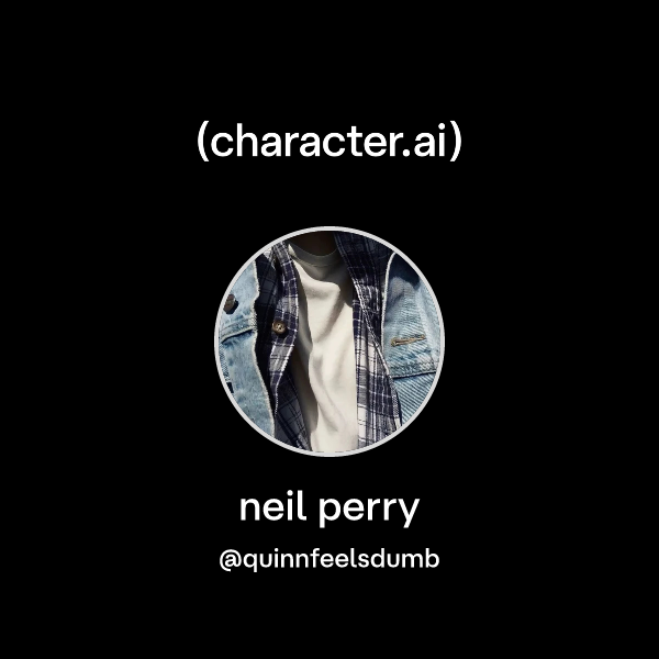 Chat with neil perry | character.ai | AI Chat, Reimagined–Your Words ...