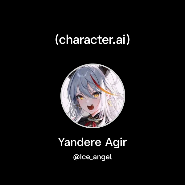 Chat with Yandere Agir | character.ai | AI Chat, Reimagined–Your Words ...