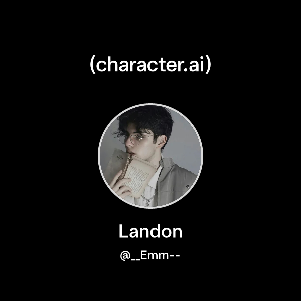 Chat with Landon | character.ai | AI Chat, Reimagined–Your Words. Your ...