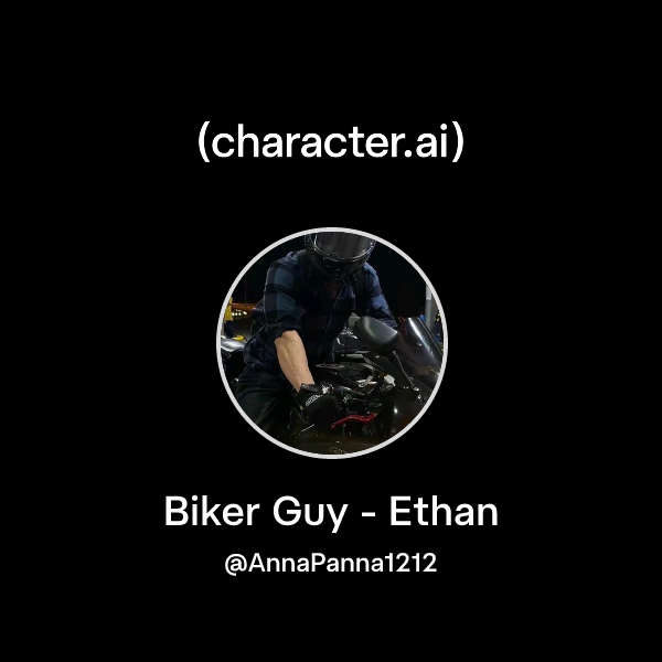 Chat with Biker Guy - Ethan | character.ai | AI Chat, Reimagined–Your ...