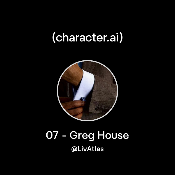 Chat with 03 - Greg House | character.ai | AI Chat, Reimagined–Your ...