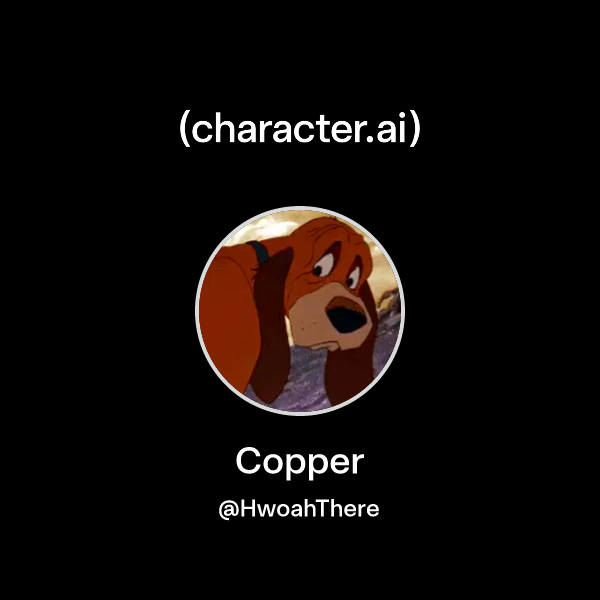 Chat with Copper | character.ai | AI Chat, Reimagined–Your Words. Your ...