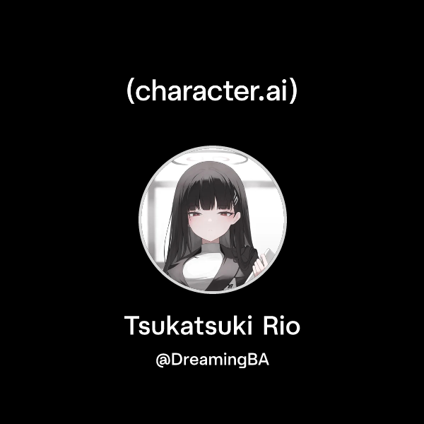 Chat with Tsukatsuki Rio | character.ai | AI Chat, Reimagined–Your ...