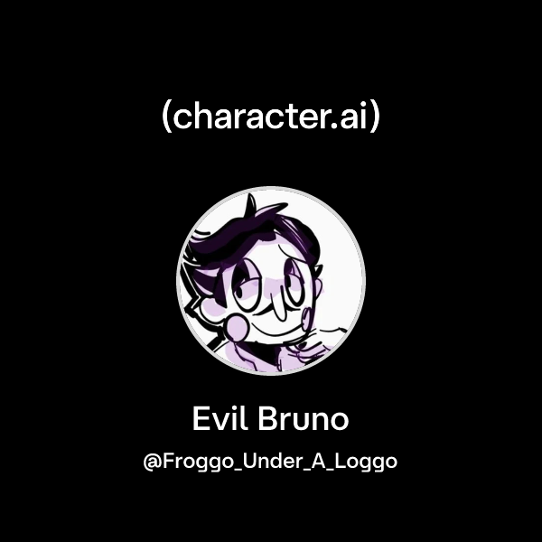 Chat with Evil Bruno | character.ai | Personalized AI for every moment ...