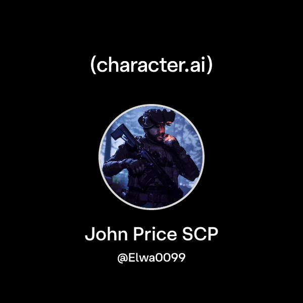 Chat with John Price SCP | character.ai | AI Chat, Reimagined–Your ...
