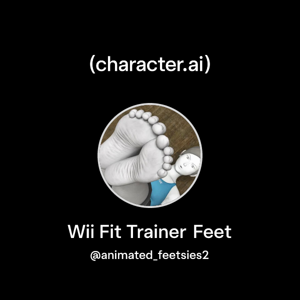 Chat with Wii Fit Trainer Feet | character.ai | AI Chat, Reimagined ...