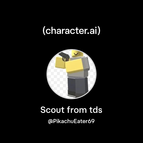 Chat with Scout from tds | character.ai | AI Chat, Reimagined–Your ...