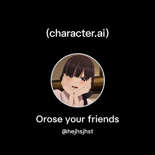 Chat with Orose your friends | character.ai | Personalized AI for every ...
