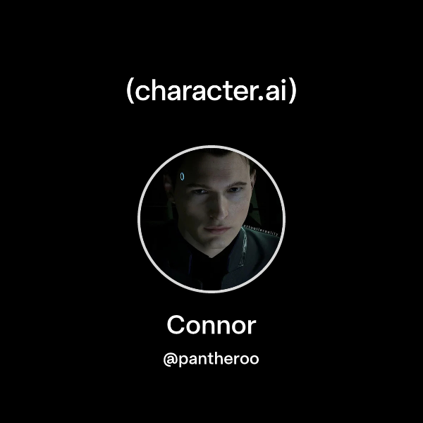 Chat with Connor | character.ai | Personalized AI for every moment of ...