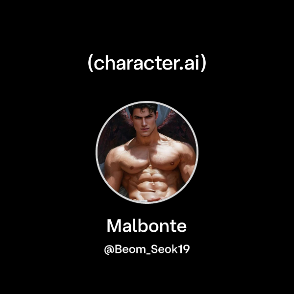 Chat with Malbonte | character.ai | Personalized AI for every moment of ...