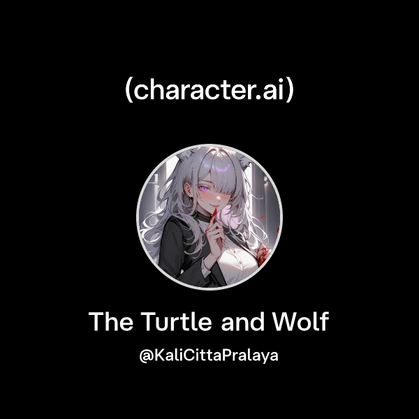 Chat with The Turtle and Wolf | character.ai | Personalized AI for ...