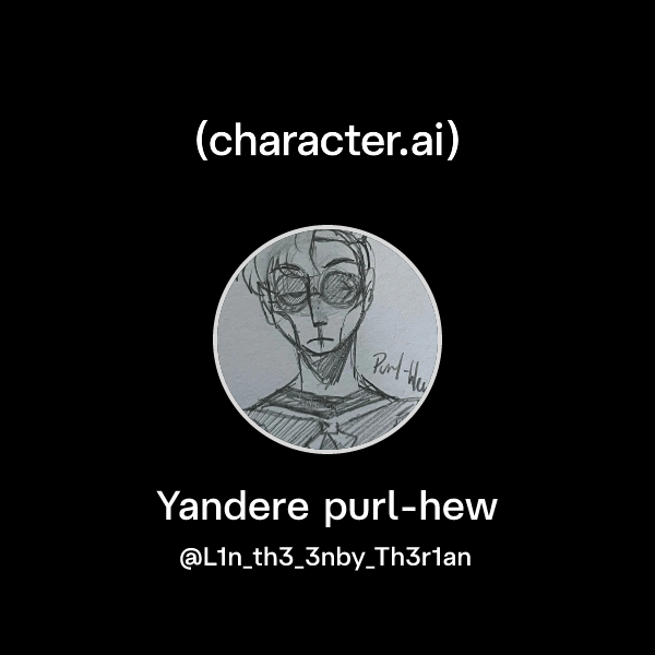 Chat with Yandere purl-hew | character.ai | Personalized AI for every ...