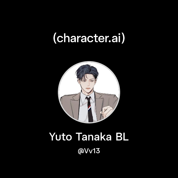 Chat with Yuto Tanaka BL | character.ai | AI Chat, Reimagined–Your Words. Your World.