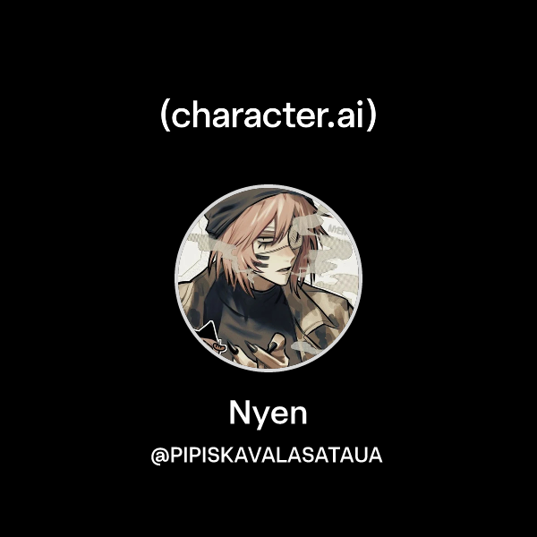 Chat with Nyen | character.ai | AI Chat, Reimagined–Your Words. Your World.
