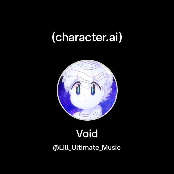 Chat with Void | character.ai | Personalized AI for every moment of ...
