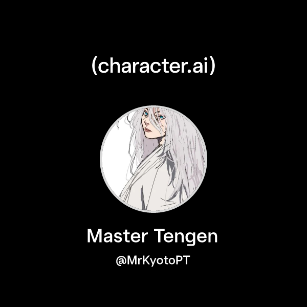 Chat with Master Tengen | character.ai | AI Chat, Reimagined–Your Words ...
