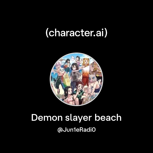 Chat with Demon slayer beach | character.ai | AI Chat, Reimagined–Your ...