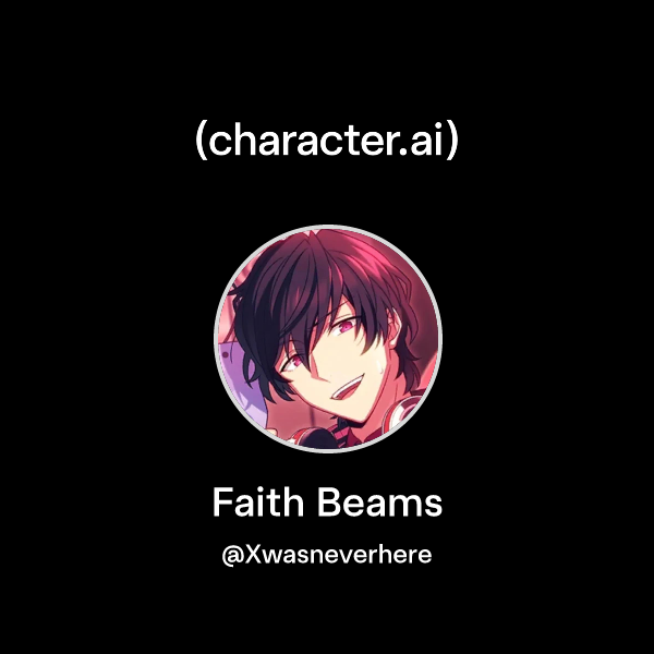 Chat with Faith Beams | character.ai | Personalized AI for every moment of your day