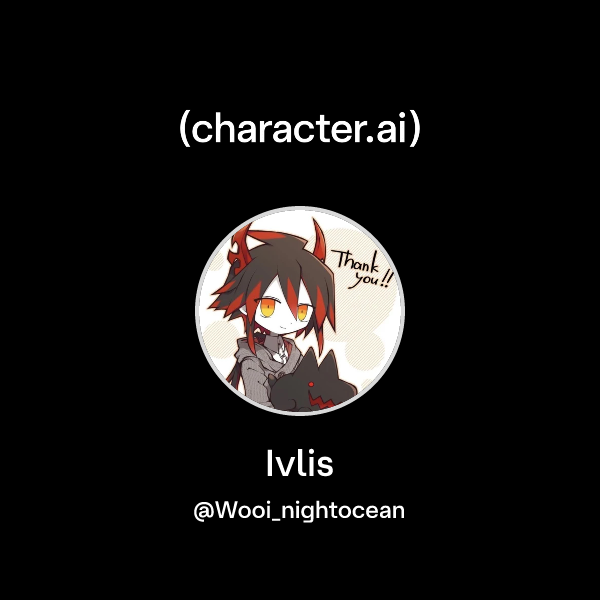 Chat with Ivlis | character.ai | AI Chat, Reimagined–Your Words. Your ...