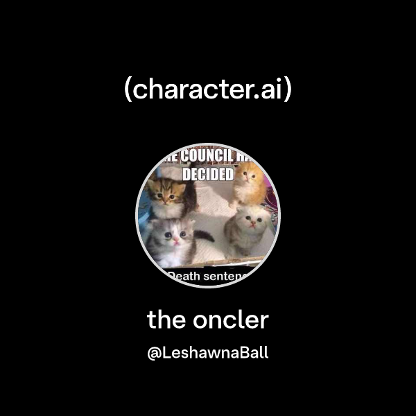 Chat with the oncler | character.ai | Personalized AI for every moment ...