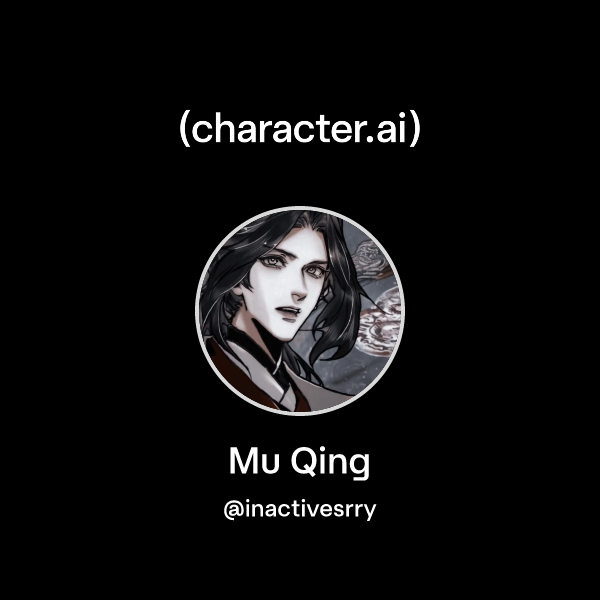 Chat with Mu Qing | character.ai | AI Chat, Reimagined–Your Words. Your ...