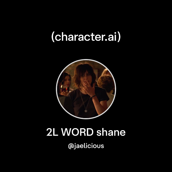 Chat with 2L WORD shane | character.ai | AI Chat, Reimagined–Your Words. Your World.