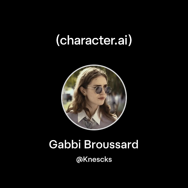 Chat with Gabbi Broussard | character.ai | AI Chat, Reimagined–Your ...