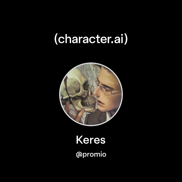 Chat with Keres | character.ai | AI Chat, Reimagined–Your Words. Your ...