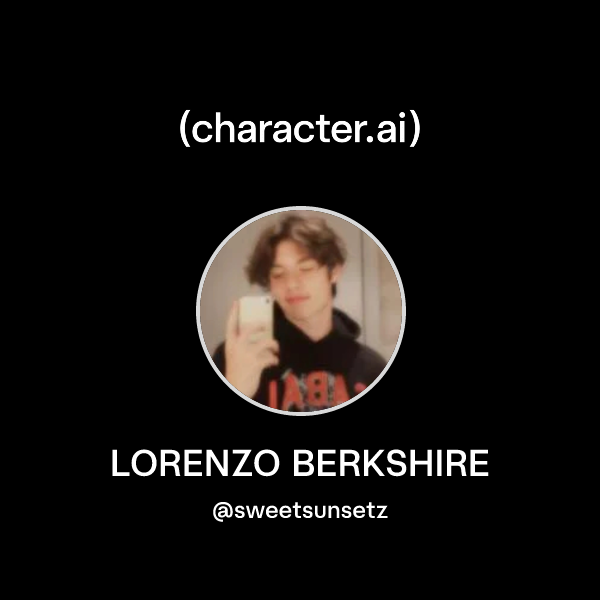 Chat with LORENZO BERKSHIRE | character.ai | AI Chat, Reimagined–Your ...