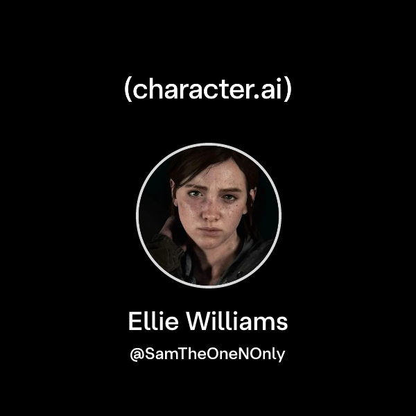 Chat with Ellie Williams | character.ai | AI Chat, Reimagined–Your ...