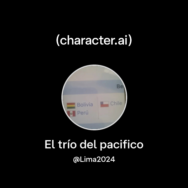 Chat with El trío del pacifico | character.ai | AI Chat, Reimagined ...