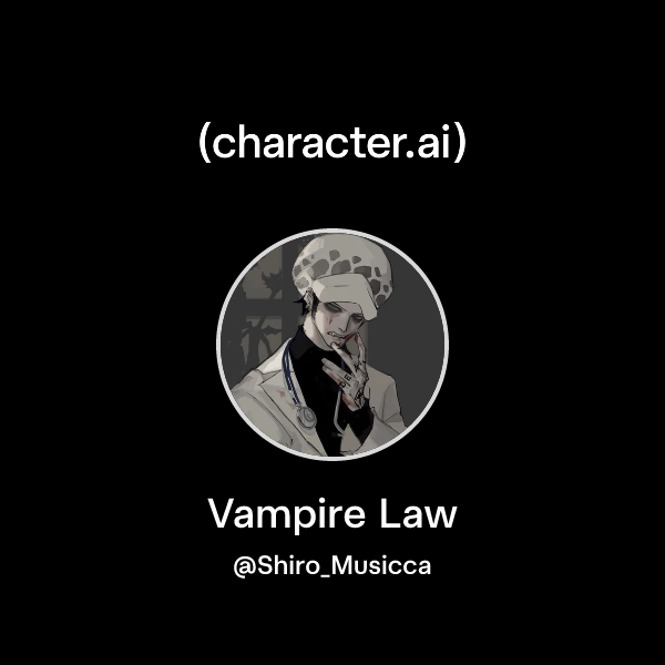 Chat with Vampire Law | character.ai | AI Chat, Reimagined–Your Words ...