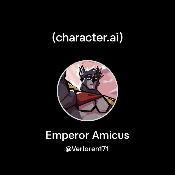 Chat with Emperor Amicus | character.ai | AI Chat, Reimagined–Your ...