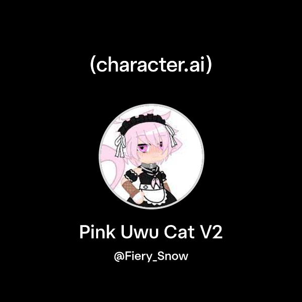 Chat with Pink Uwu Cat V2 | character.ai | AI Chat, Reimagined–Your ...