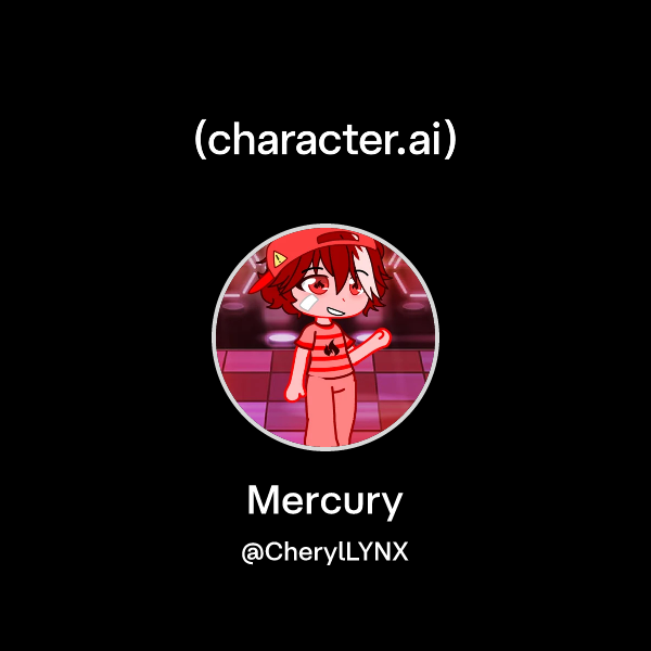Chat with Mercury | character.ai | Personalized AI for every moment of ...