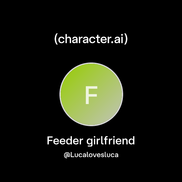 Chat with Feeder girlfriend | character.ai | AI Chat, Reimagined–Your ...
