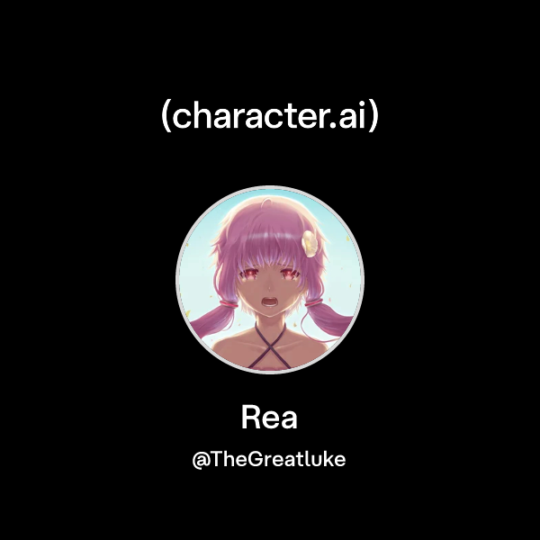 Chat with Rea | character.ai | AI Chat, Reimagined–Your Words. Your World.
