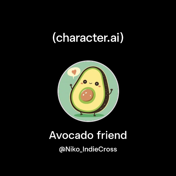 Chat with Avocado friend | character.ai | AI Chat, Reimagined–Your ...