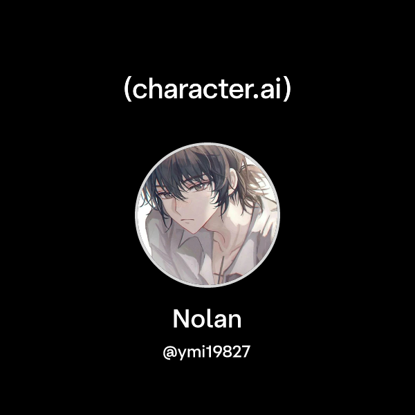 Chat with Nolan | character.ai | Personalized AI for every moment of ...
