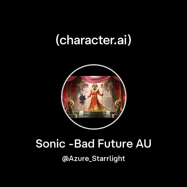 Chat with Sonic -Bad Future AU | character.ai | AI Chat, Reimagined ...