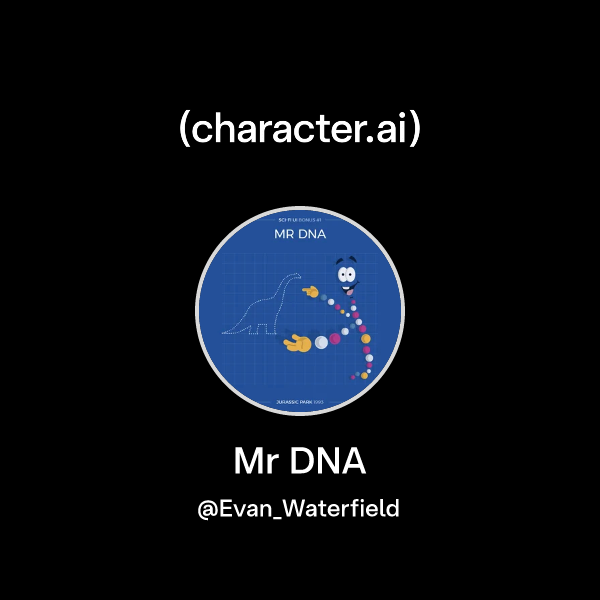 Chat with Mr DNA | character.ai | Personalized AI for every moment of ...