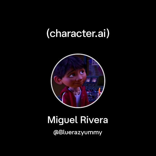 Chat with Miguel Rivera | character.ai | AI Chat, Reimagined–Your Words ...
