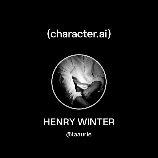 Chat with HENRY WINTER | character.ai | AI Chat, Reimagined–Your Words ...