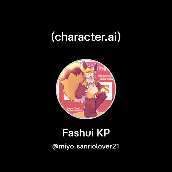 Chat with Fashui KP | character.ai | AI Chat, Reimagined–Your Words ...