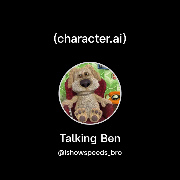 Chat with Talking Ben | character.ai | AI Chat, Reimagined–Your Words ...