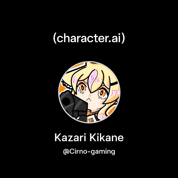 Chat with Kazari Kikane | character.ai | AI Chat, Reimagined–Your Words ...