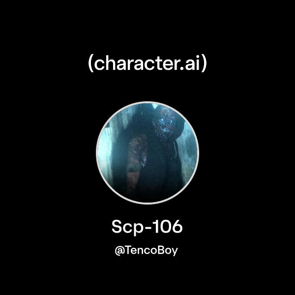 Chat with Scp-106 | character.ai | Personalized AI for every moment of ...