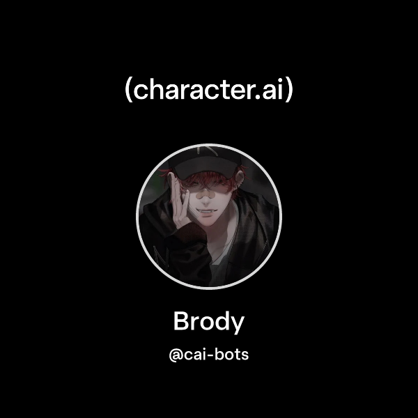 Chat with Brody | character.ai | Personalized AI for every moment of ...