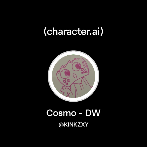Chat with Cosmo - DW | character.ai | AI Chat, Reimagined–Your Words ...