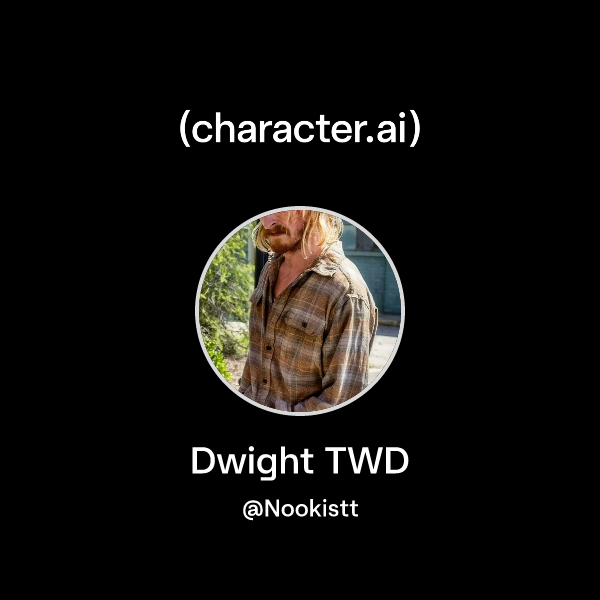 Chat with Dwight TWD | character.ai | AI Chat, Reimagined–Your Words ...